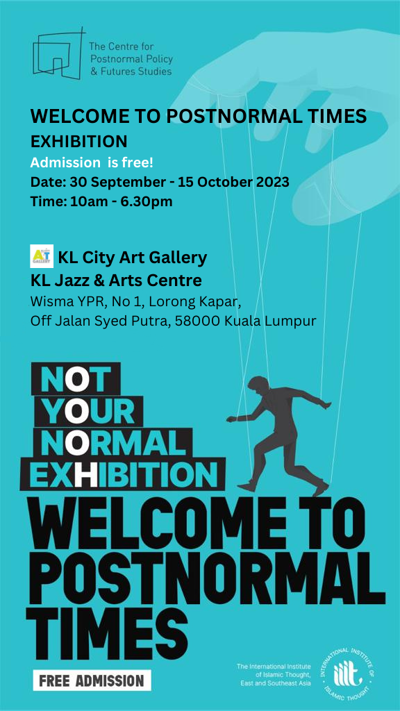 Welcome To Postnormal Times Exhibition - KL City Art Gallery
